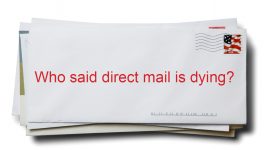 Who said direct mail is dying? | Creative Solutions International
